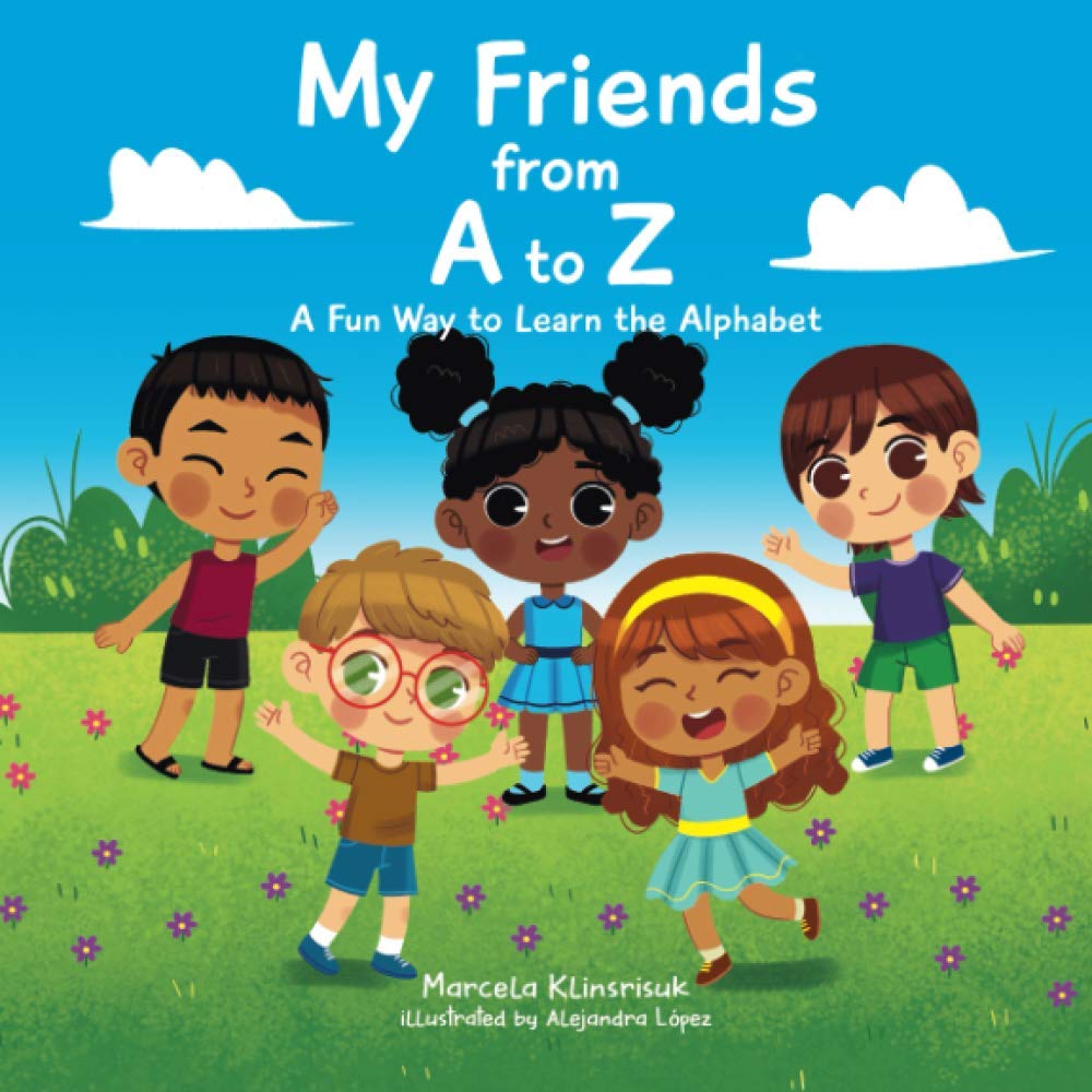 My Friends from A to Z: A Fun Way to Learn the Alphabet – MiJa Books