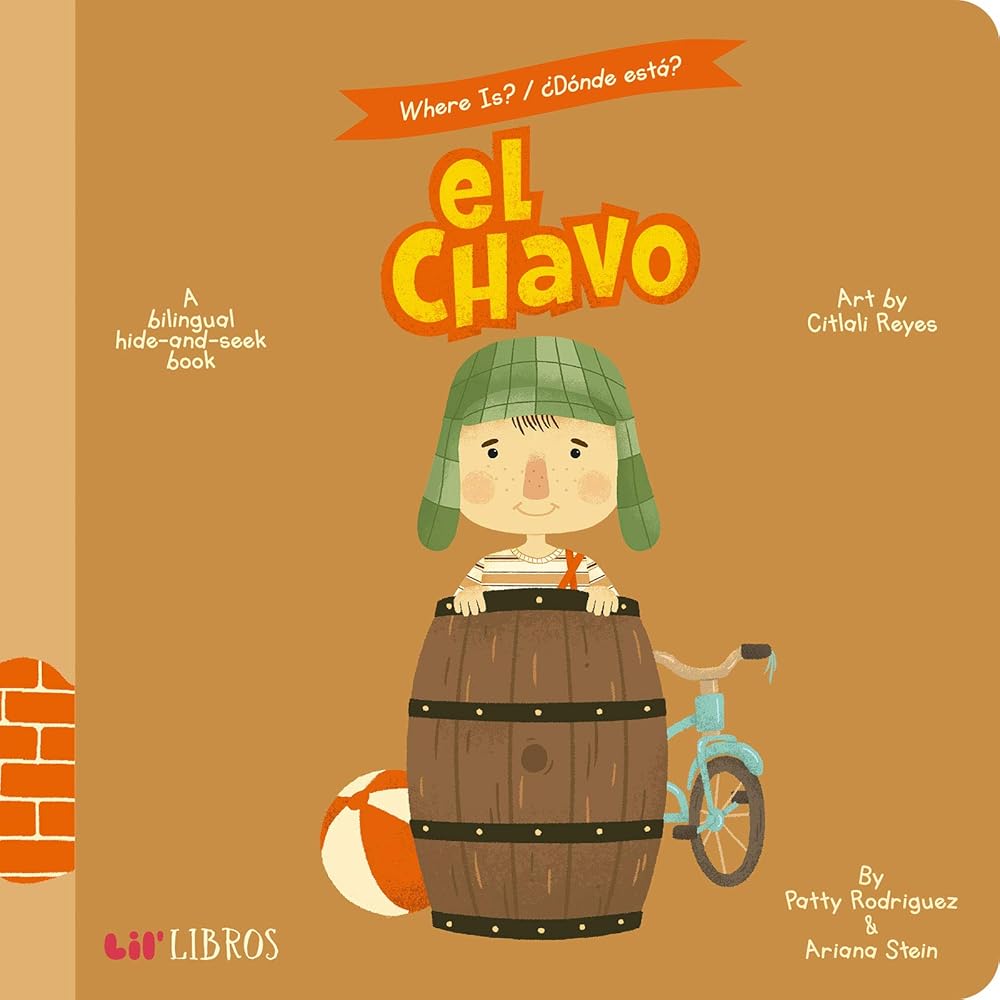 Where Is? - Donde Esta? El Chavo: A Bilingual Hide-And-Seek Book (Engl ...